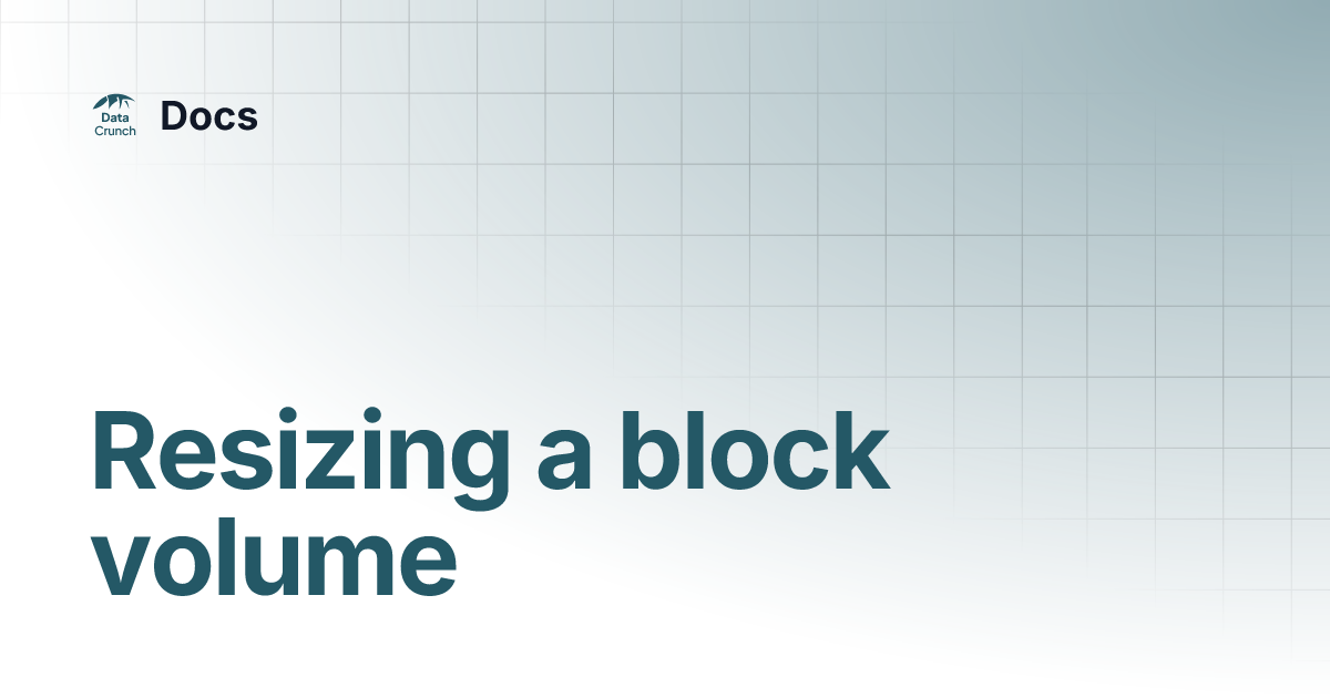 Resizing a block volume | Docs